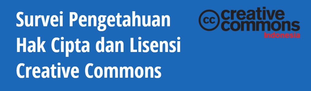 Survei Pengetahuan Hak Cipta dan Lisensi Creative Commons - Creative ... Survei Pengetahuan Hak Cipta dan Lisensi Creative Commons - Creative ...
